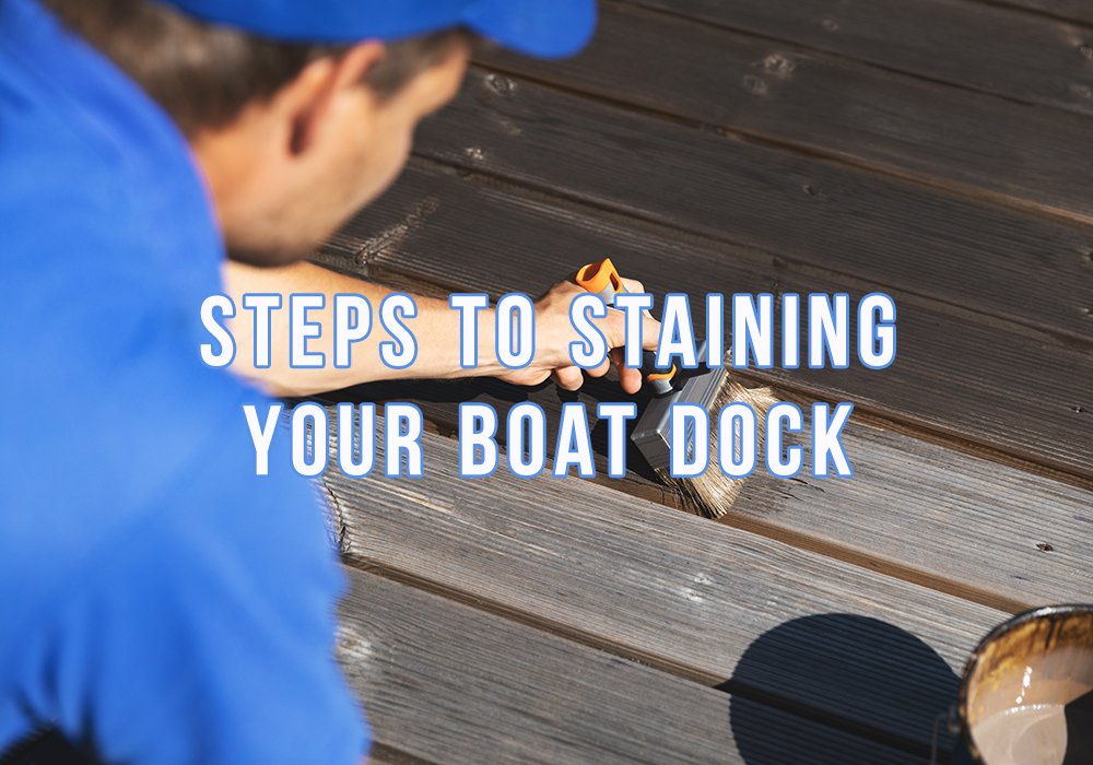 Steps to Staining a Boat Dock with Pressure-Treated Wood - Docks Of Orlando