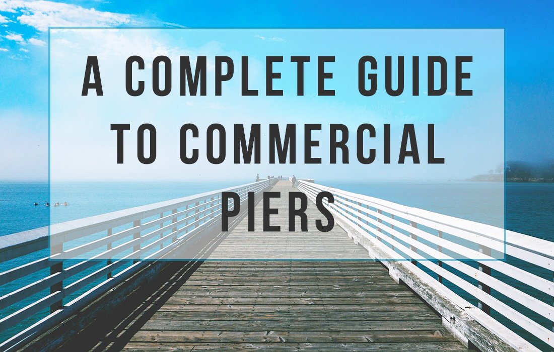 Piers for Commercial Clients: A Comprehensive Guide - Docks Of Orlando